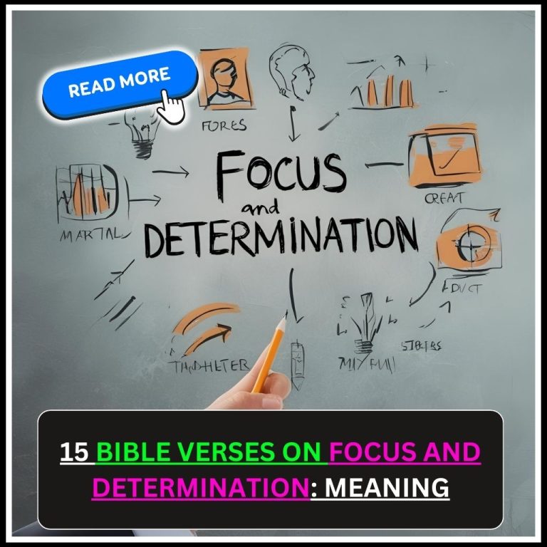 15 Bible Verses on Focus and Determination: Meaning